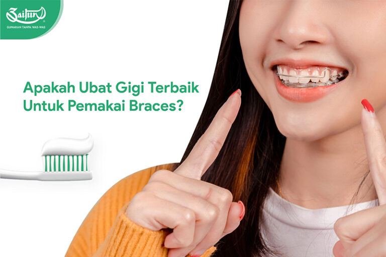 Apakah Ubat Gigi Terbaik Untuk Pemakai Braces? - Zaitun
